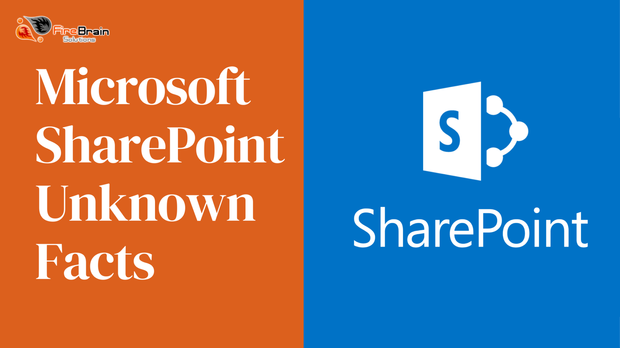7 Microsoft SharePoint unknown facts you need to know about now